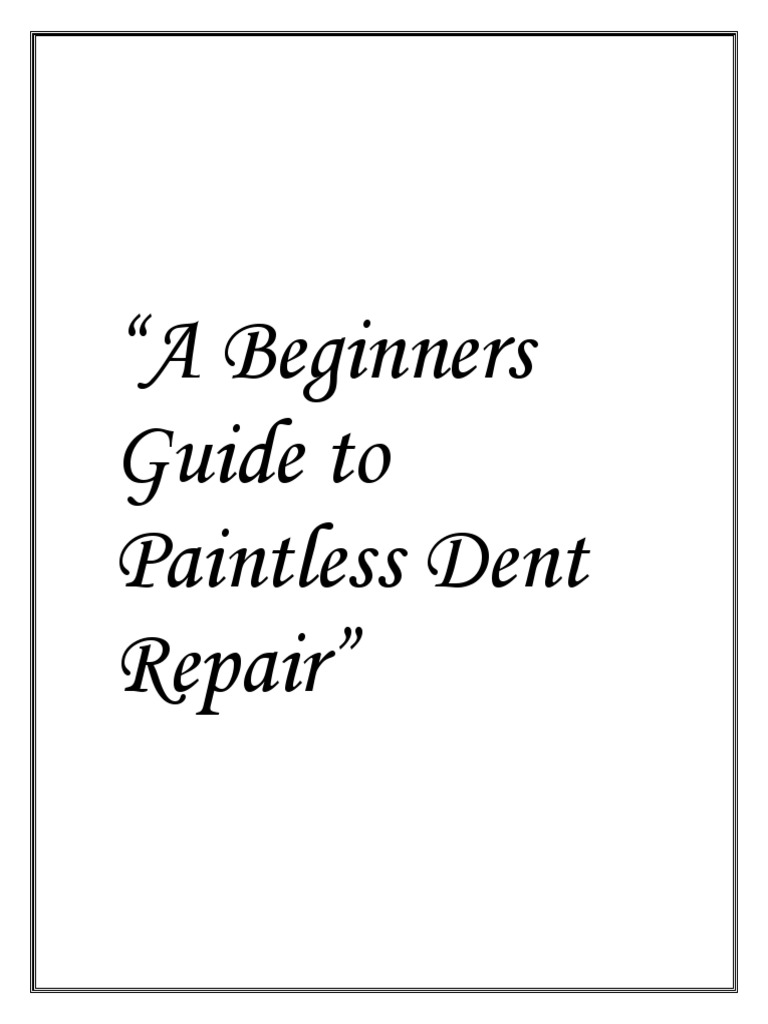Beginner's Guide to Paintless Dent Repair | PDF | Nature