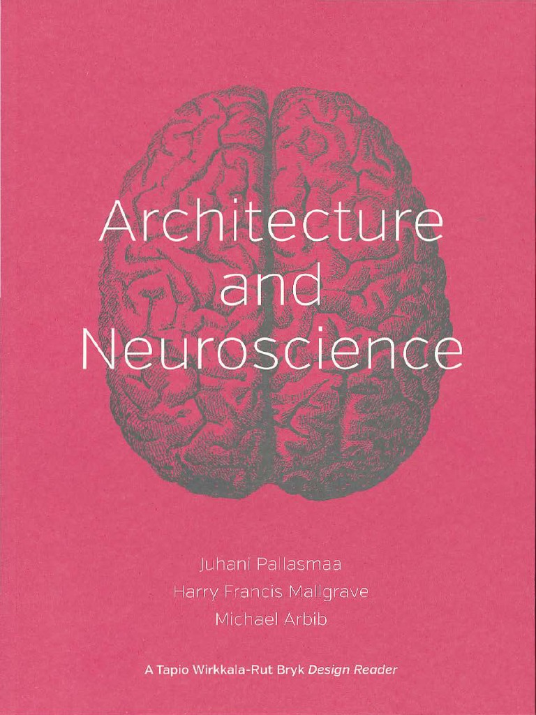 Juhani Pallasmaa Architecture and Neuroscience | PDF | Archetype | Mind