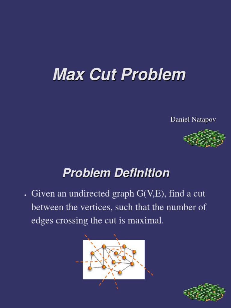 Max Cut Problem: Daniel Natapov | Download Free PDF | Time Complexity ...
