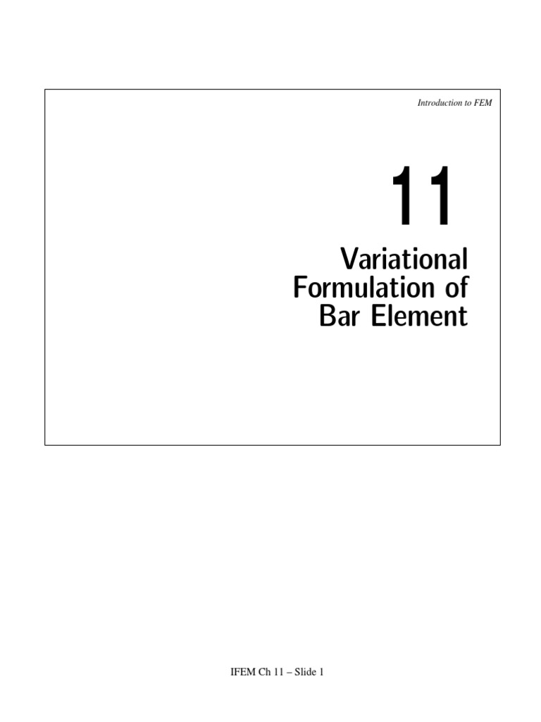 Variational Formulation of Bar Element: Introduction To FEM | PDF | Calculus Of Variations ...
