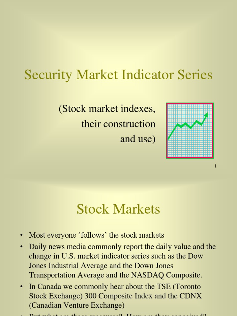 Security Market Indicator Series: (Stock Market Indexes, Their ...