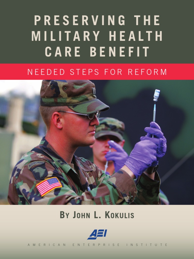 Reforming Military Healthcare: A Holistic Approach to Preserving ...