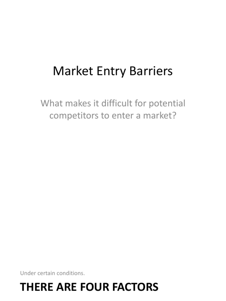 Market Entry Barriers | PDF | Monopoly | Oligopoly