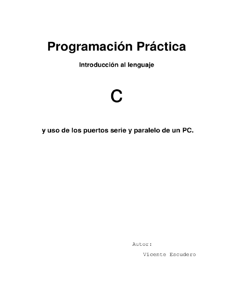 Programación Práctica en Lenguaje C | PDF | Lenguaje de programación | Compilador