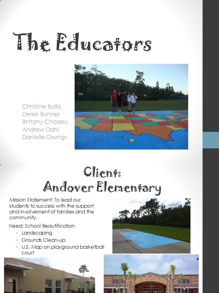 The Educators: Christine Bolla Derek Bonner Brittany Chassey Andrew ...