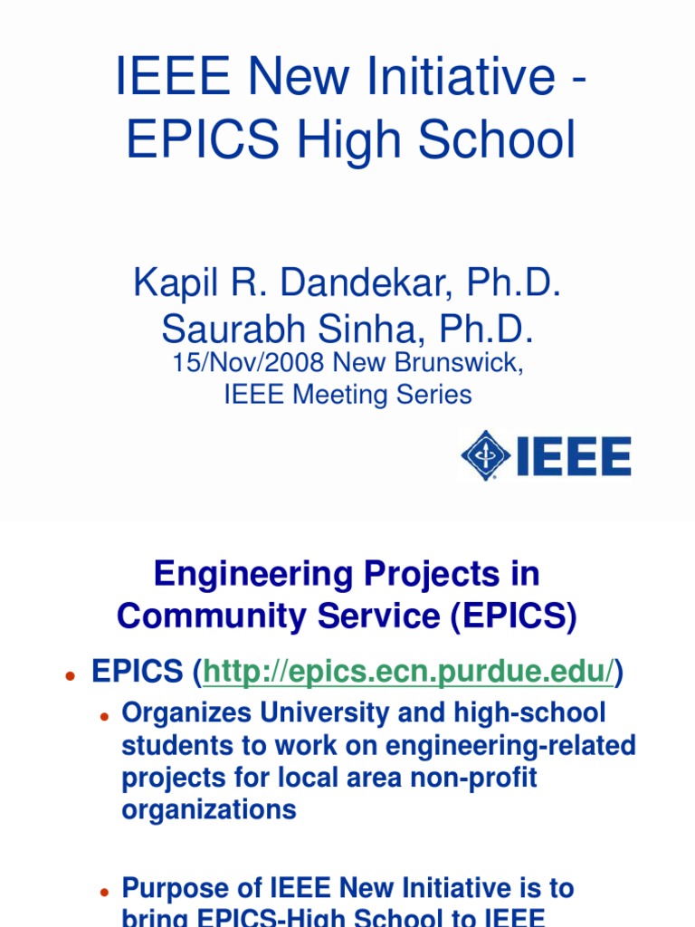 IEEE New Initiative - EPICS High School: Kapil R. Dandekar, Ph.D ...