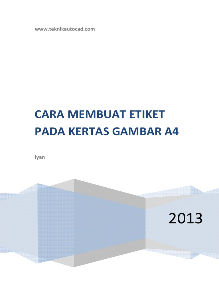 Cara Membuat Etiket Pada Kertas Gambar A4 | PDF | Griya & Taman | Seni