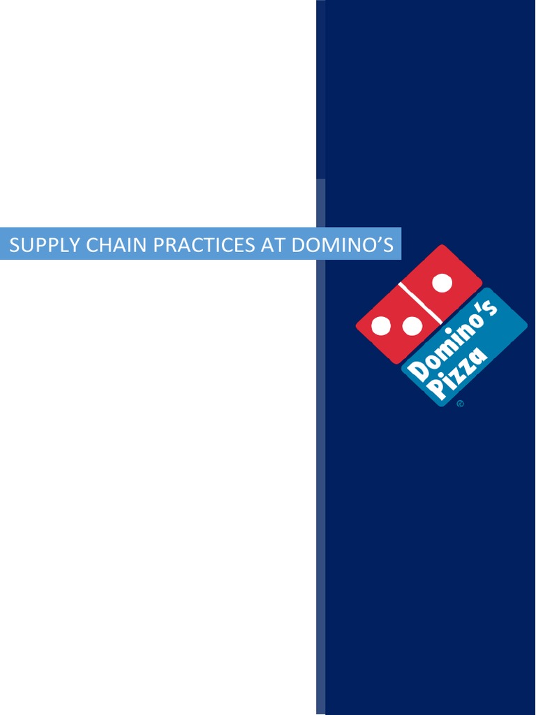 Domino's Supply Chain Strategies | PDF | Domino's Pizza | Retail