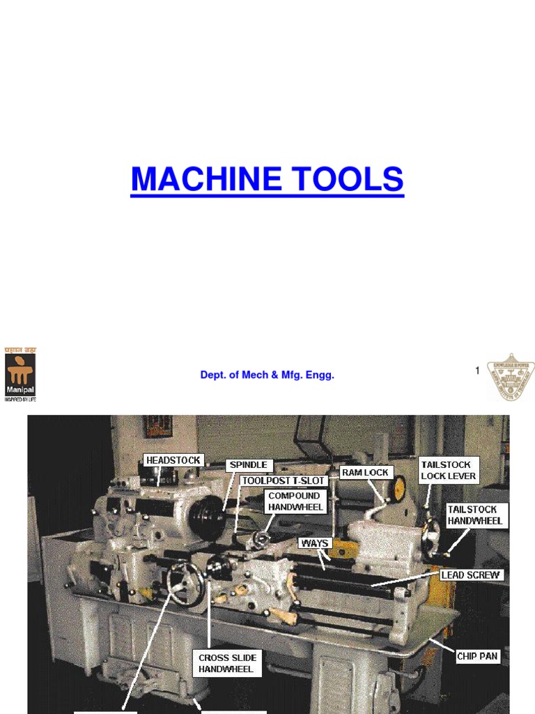 Machine Tools: Dept. of Mech & Mfg. Engg | PDF | Tools | Manufactured Goods