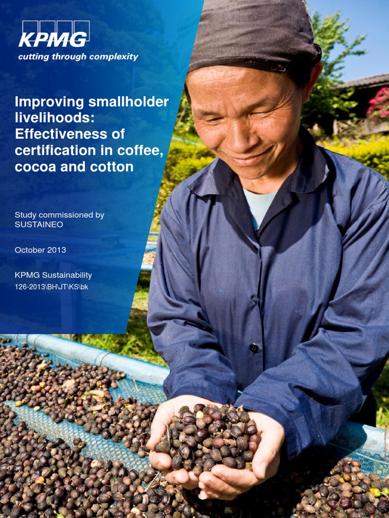 Improving Smallholder Livelihoods - Effectiveness of Certification in ...