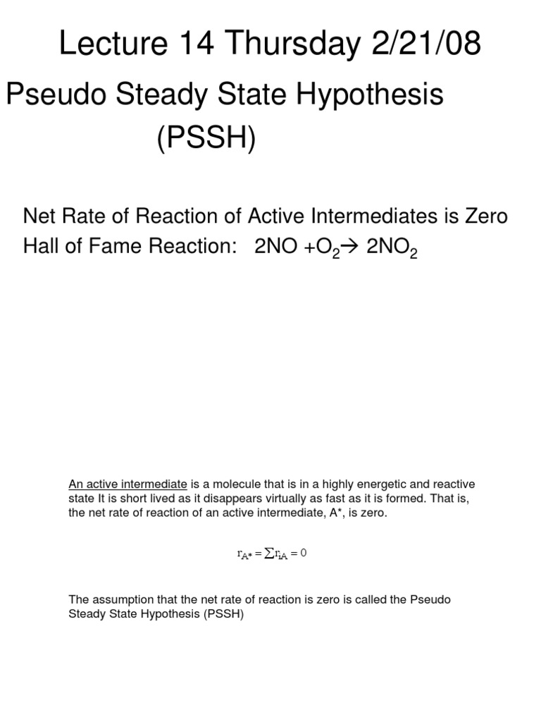 Lecture 14 Thursday 2/21/08: Pseudo Steady State Hypothesis (PSSH) | PDF | Reaction Rate ...