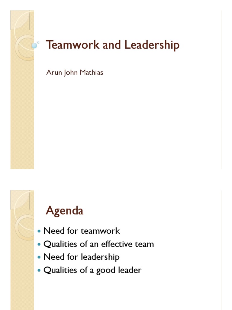 Teamwork and Leadership Teamwork and Leadership: Arun John Mathias ...
