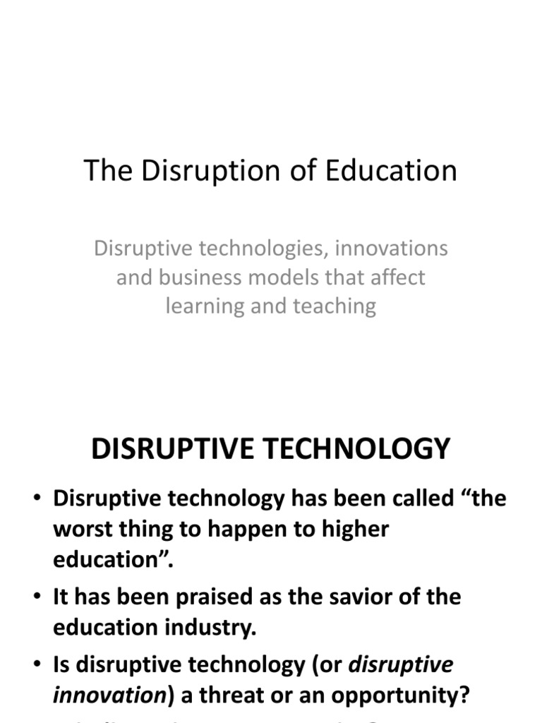 The Disruption of Education | PDF | Educational Technology | Disruptive ...