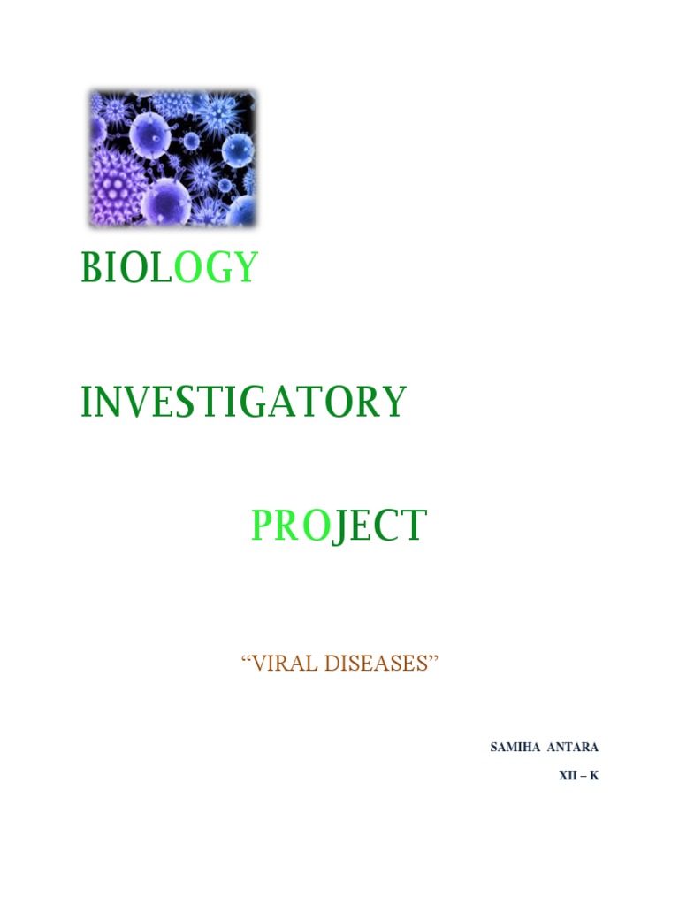 Biology Investigatory Project - Viral Diseases | PDF | Virus | Infection