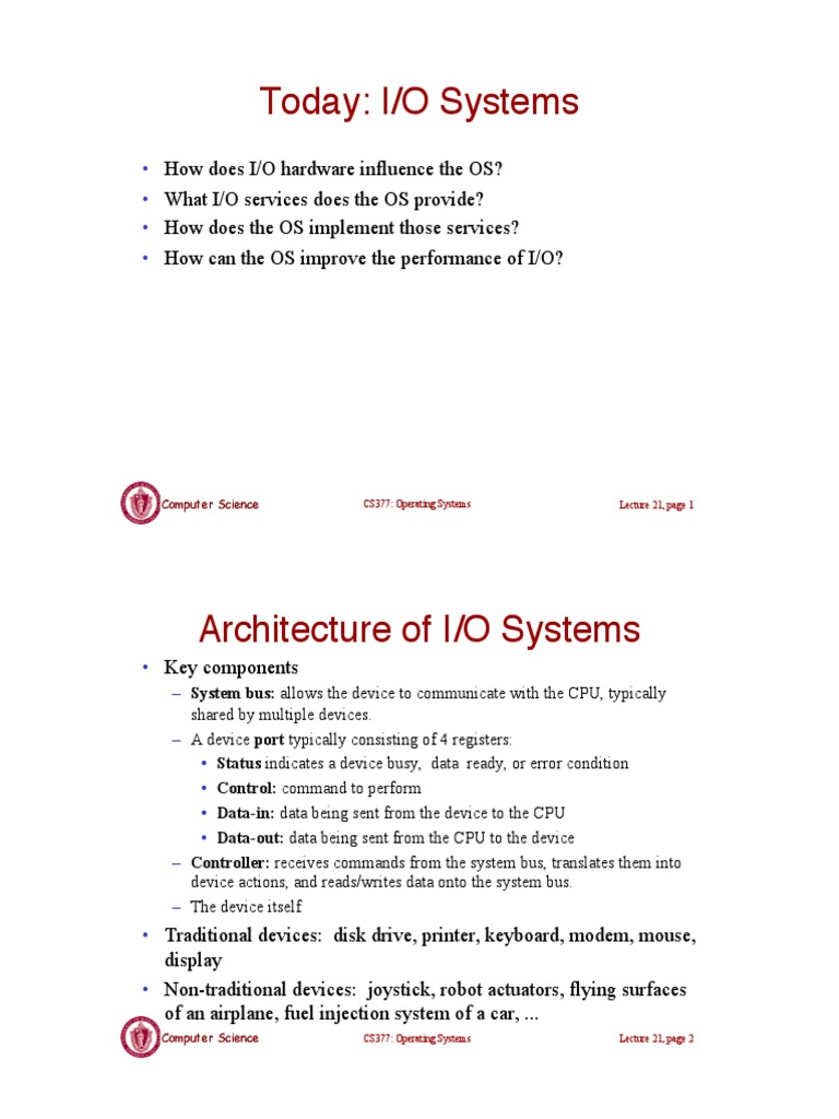 Today: I/O Systems!: Shared by Multiple Devices. A Device Port Typically Consisting of 4 ...