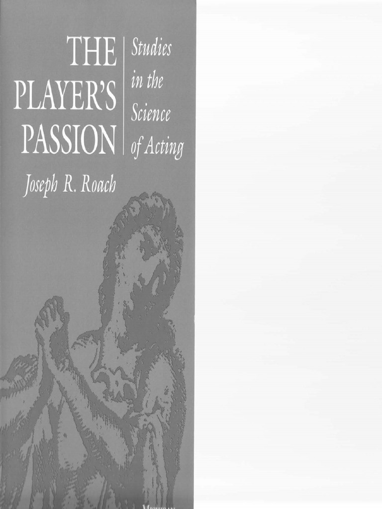 (Joseph R. Roach) The Player's Passion Studies in | PDF