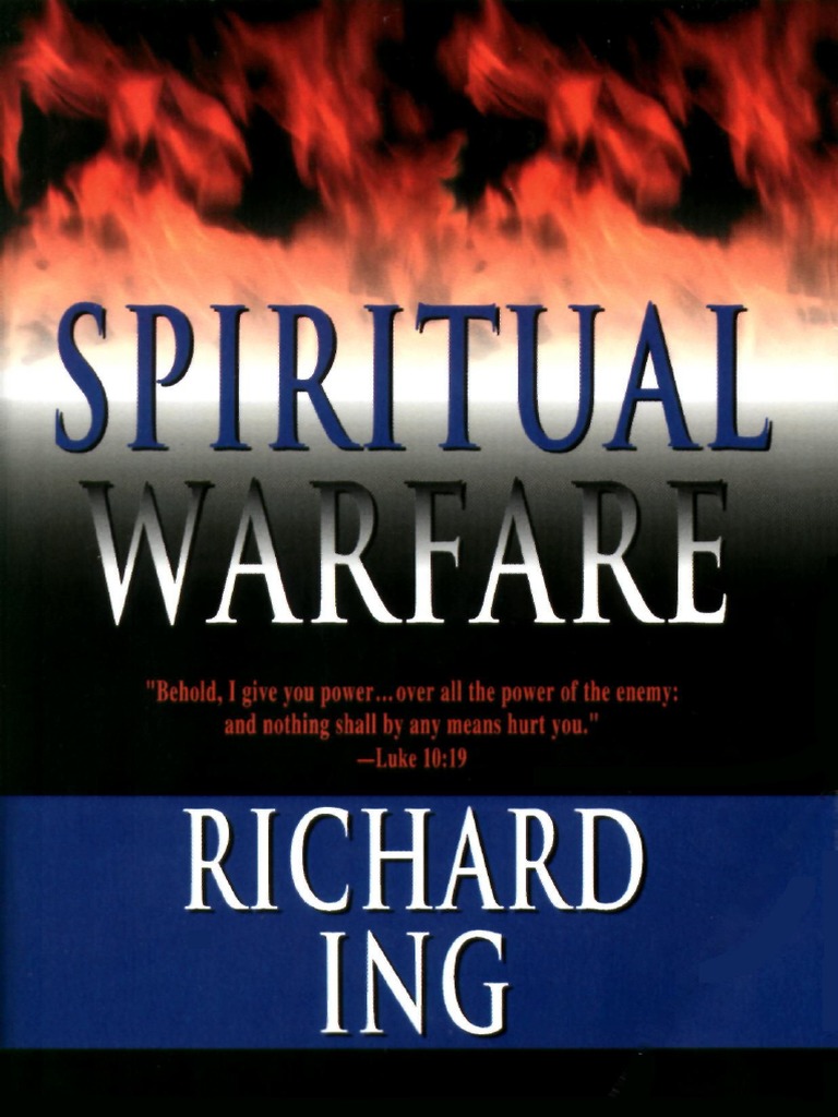 Richard Ing - Spiritual Warfare PDF | PDF | Religious Faiths