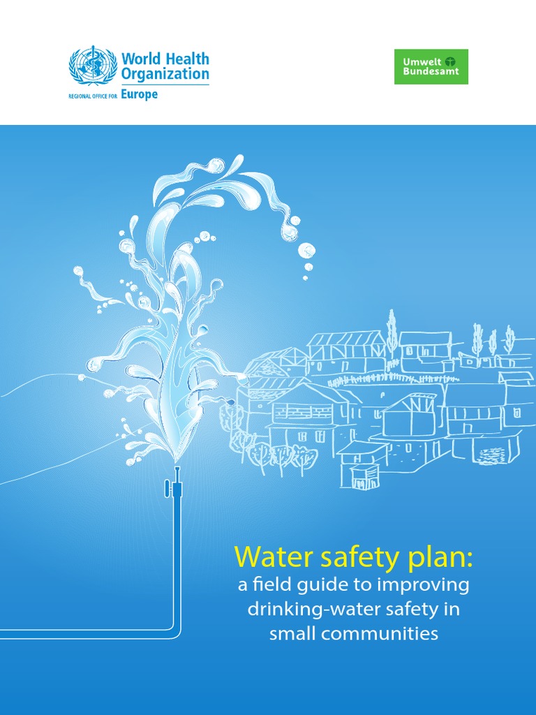 WHO Water Safety Plan: A Field Guide To Improving Drinking-Water Safety ...