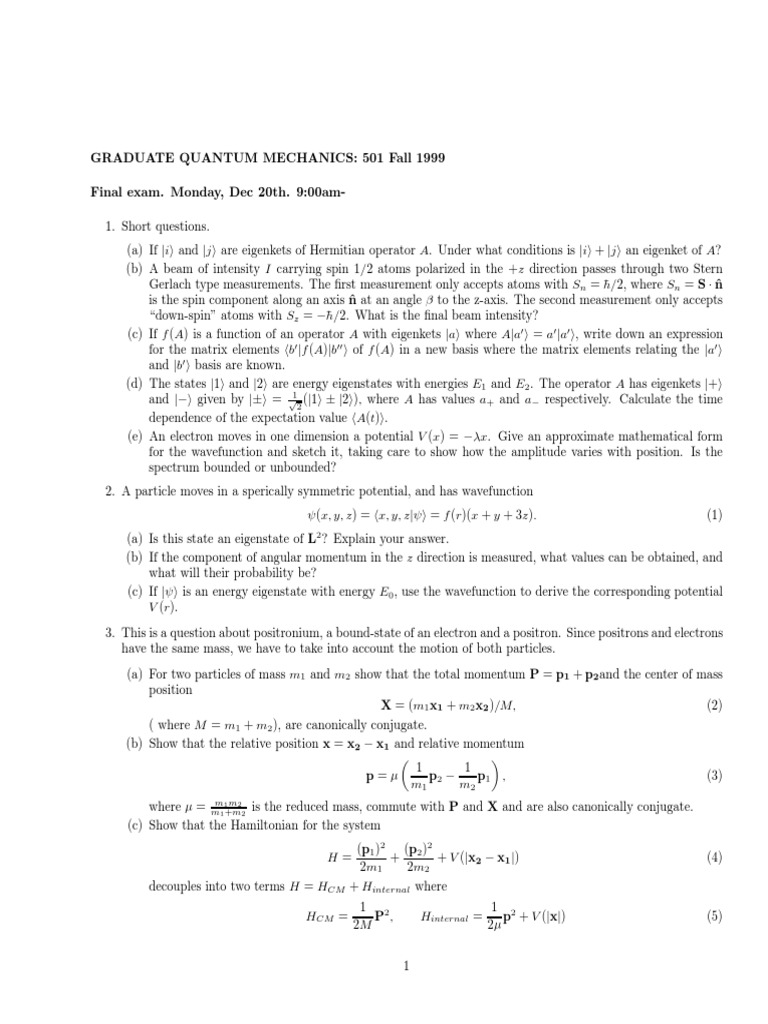 Graduate Quantum Mechanics: 501 Fall 1999 Final Exam. Monday, Dec 20th ...