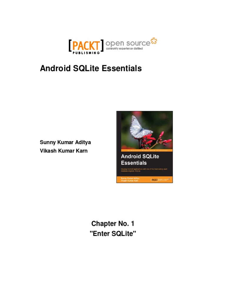Android Sqlite Essentials: Chapter No. 1 "Enter Sqlite" | PDF | Data ...