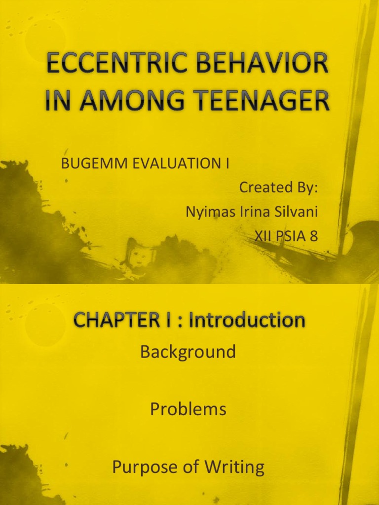 Eccentric Behavior in Among Teenager Pp | Adolescence | Socialization ...