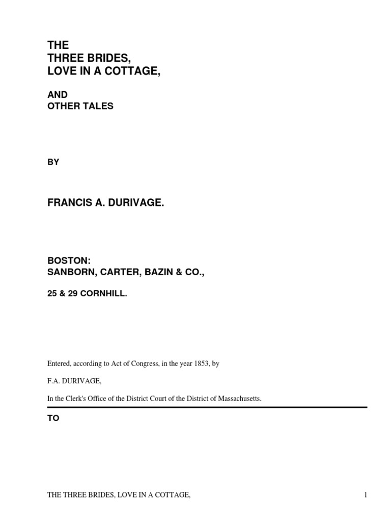 The Three Brides, Love in A Cottage, and Other Tales by Durivage ...