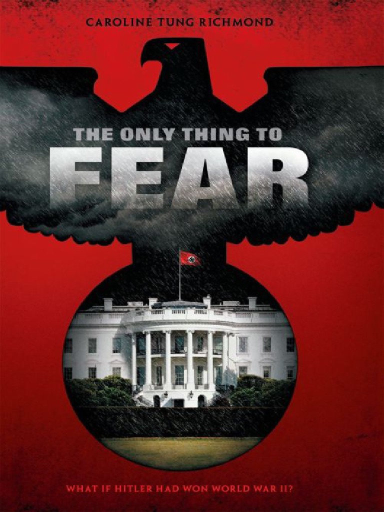 Only Thing To Fear by Caroline Tung Richmond Excerpt | PDF | Adolf ...