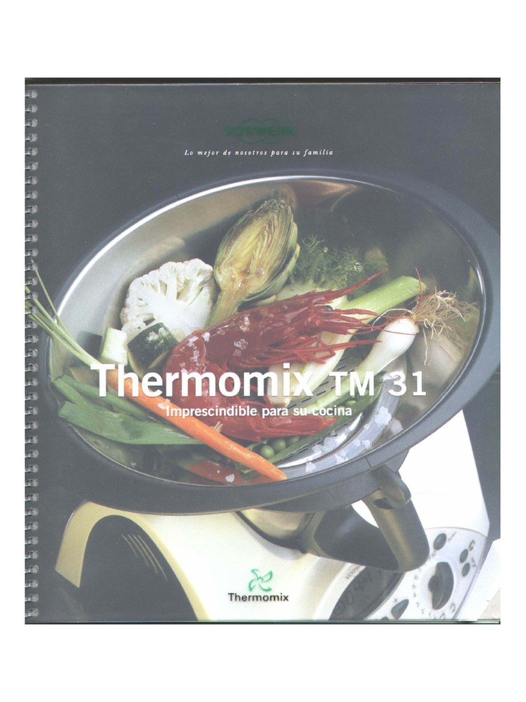 Thermomix TM31 - Imprescindible para Su Cocina | PDF