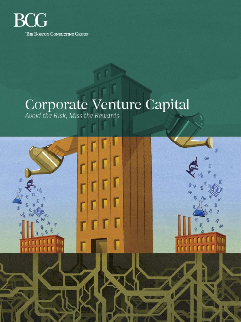 BCG - Corporate Venture Capital (Oct - 2012) | PDF | Venture Capital ...