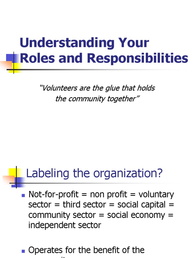 Understanding Your Roles and Responsibilities: "Volunteers Are The Glue ...