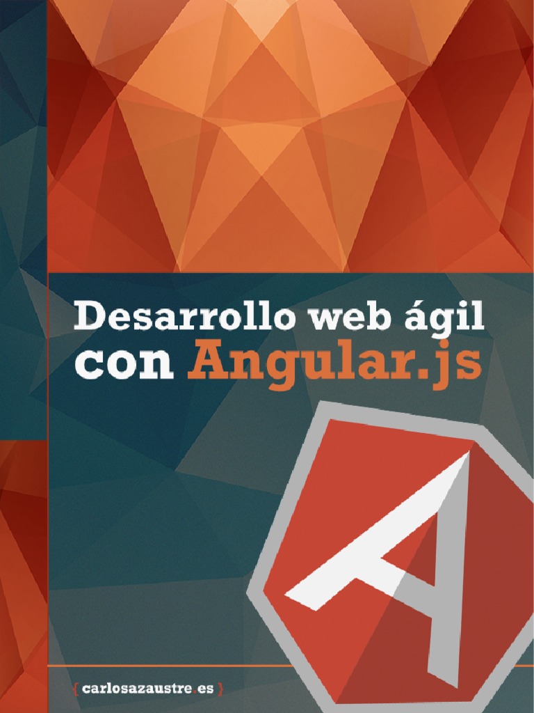 Desarrollo Web Agil Con AngularJS de Carlos Azaustre | PDF | Script ...