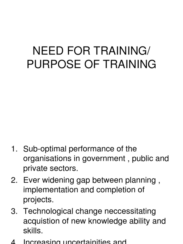 Need For Training/ Purpose of Training | PDF | Employment | Motivation