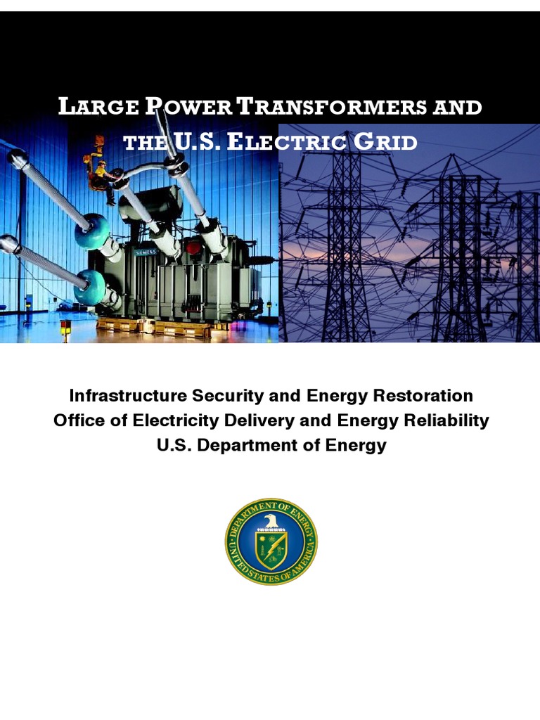 Large Power Transformers and The U.S. Electric Grid | PDF | Electric ...