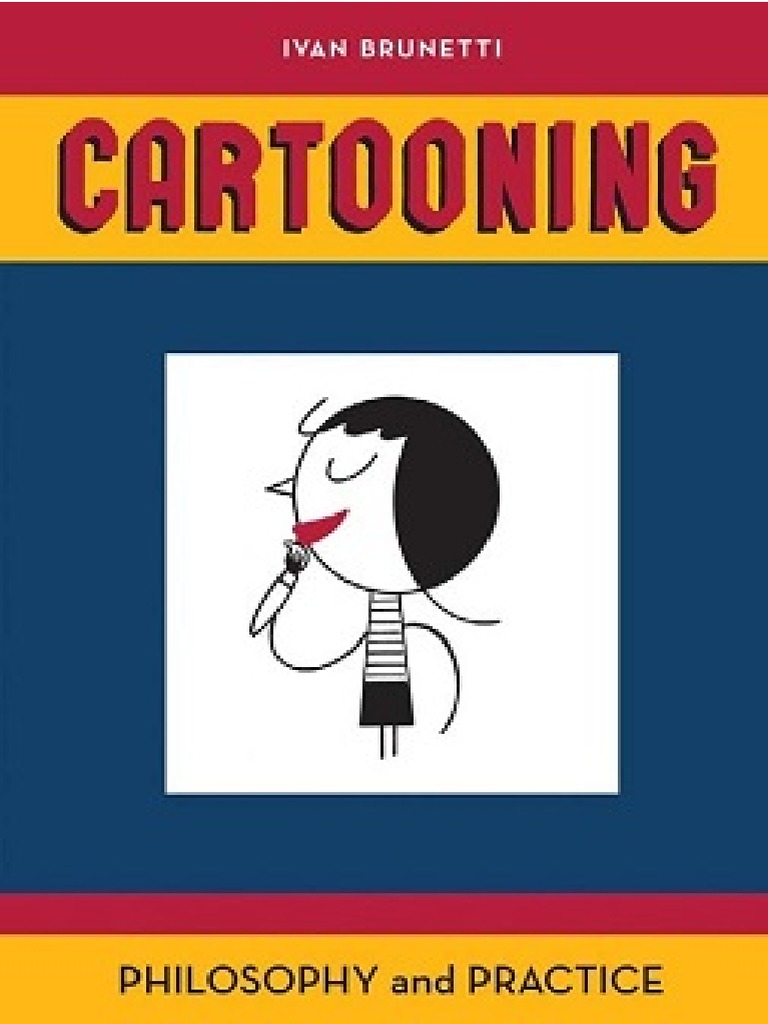 Cartooning - Ivan Brunetti | PDF | Cartoonist | Comic Strips