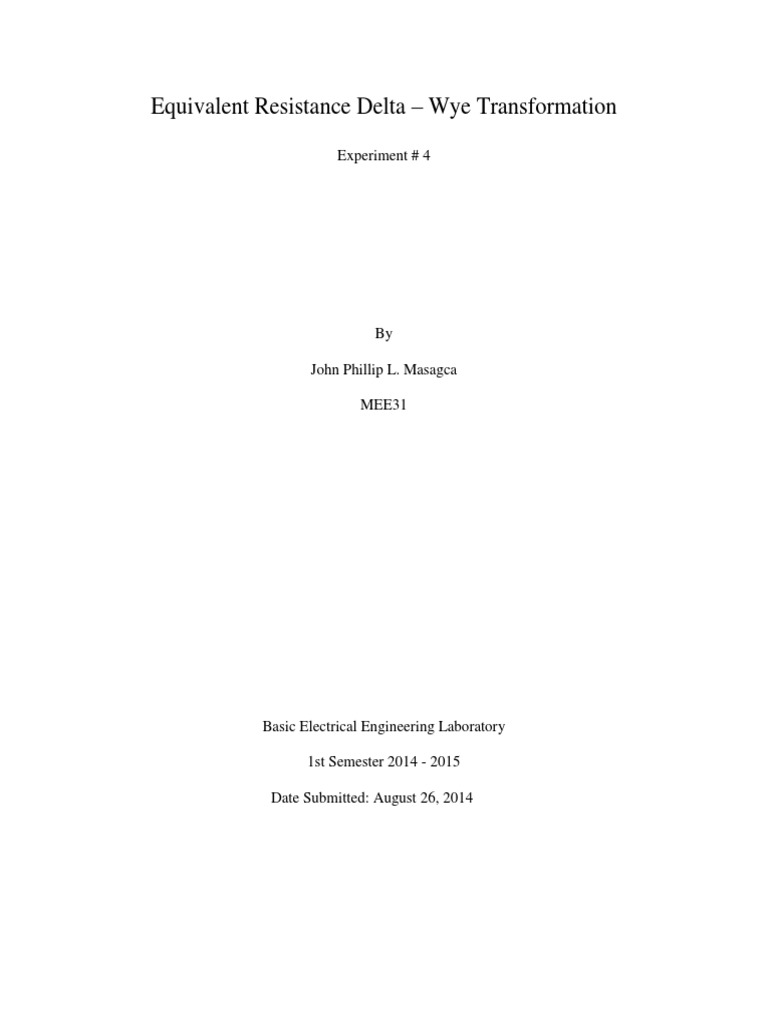 Equivalent Resistance Delta - Wye Transformation: Experiment # 4 | PDF ...