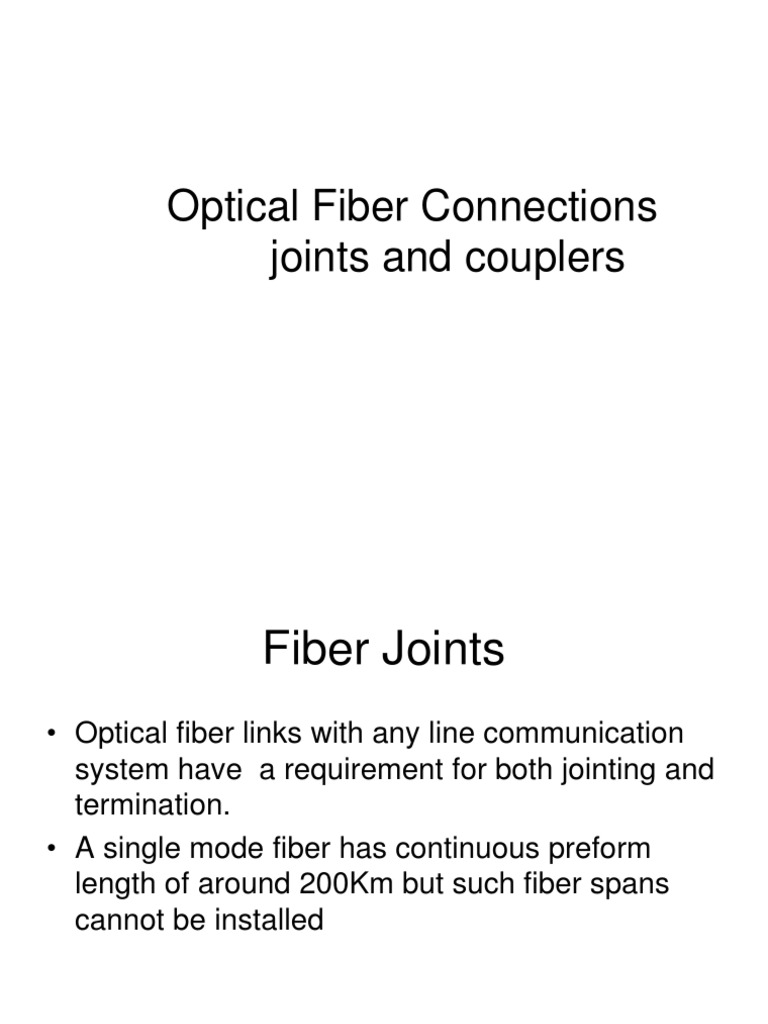 Optical Fiber Connections Joints and Couplers | PDF | Optical Fiber ...