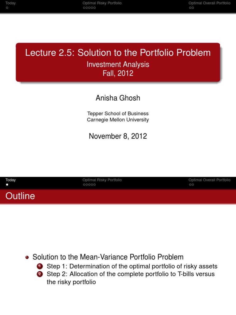 Lecture 2.5: Solution To The Portfolio Problem: Investment Analysis Fall, 2012 | PDF | Portfolio ...