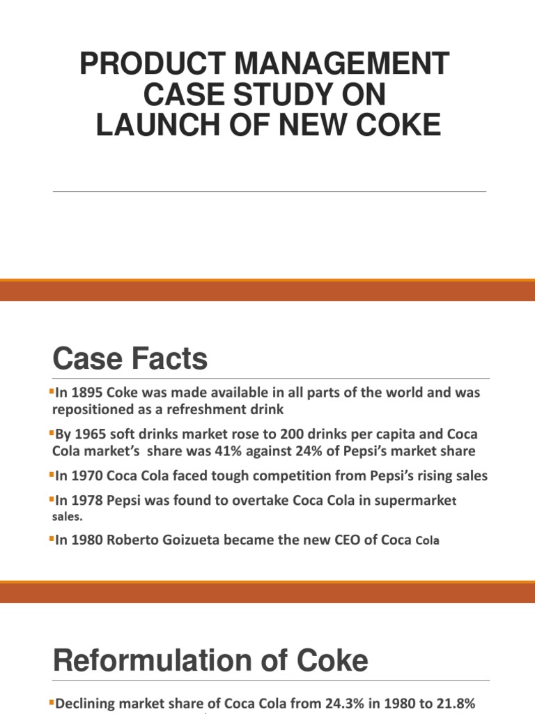 Product Management Case Study On Launch Of New Coke Pdf Coca Cola