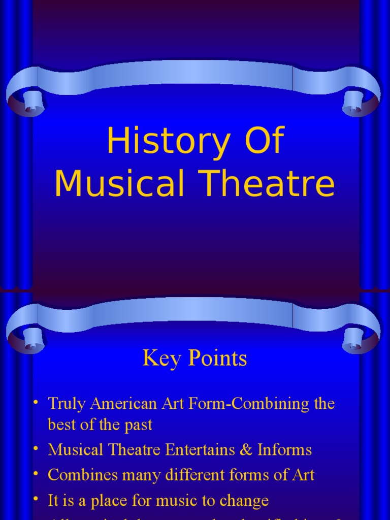 History of Musical Theatre | PDF | Performing Arts | Entertainment