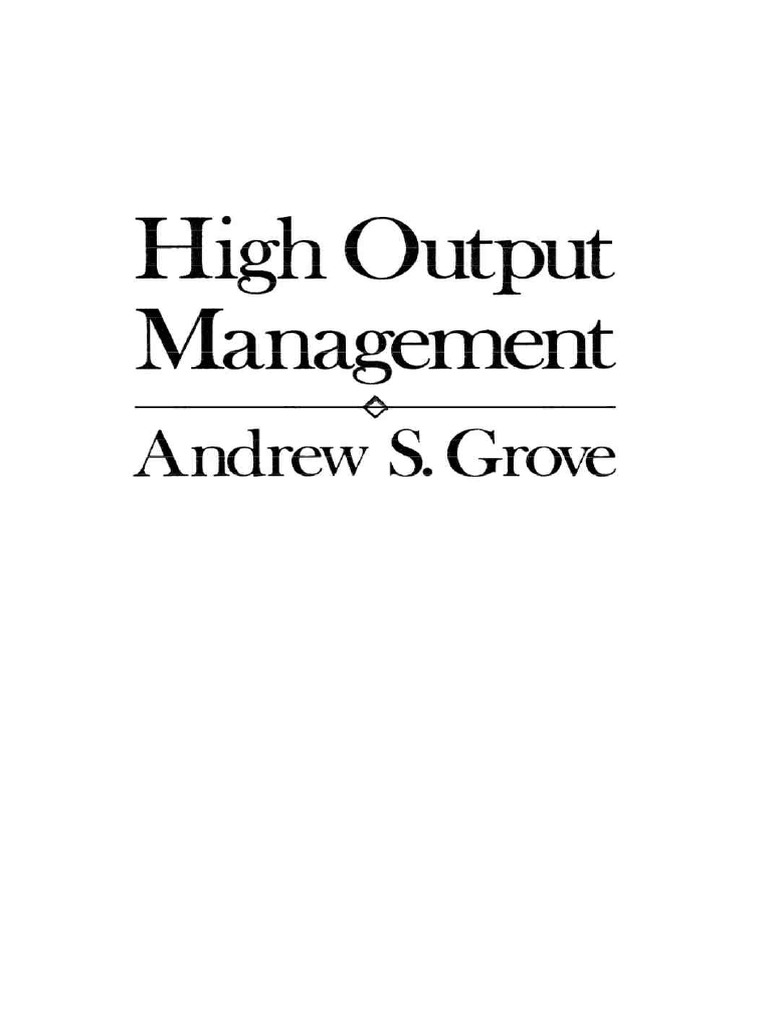 Andrew Grove High Output Management | PDF