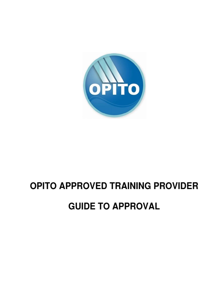 OPITO Approval Process Guide | PDF | Audit | Educational Assessment