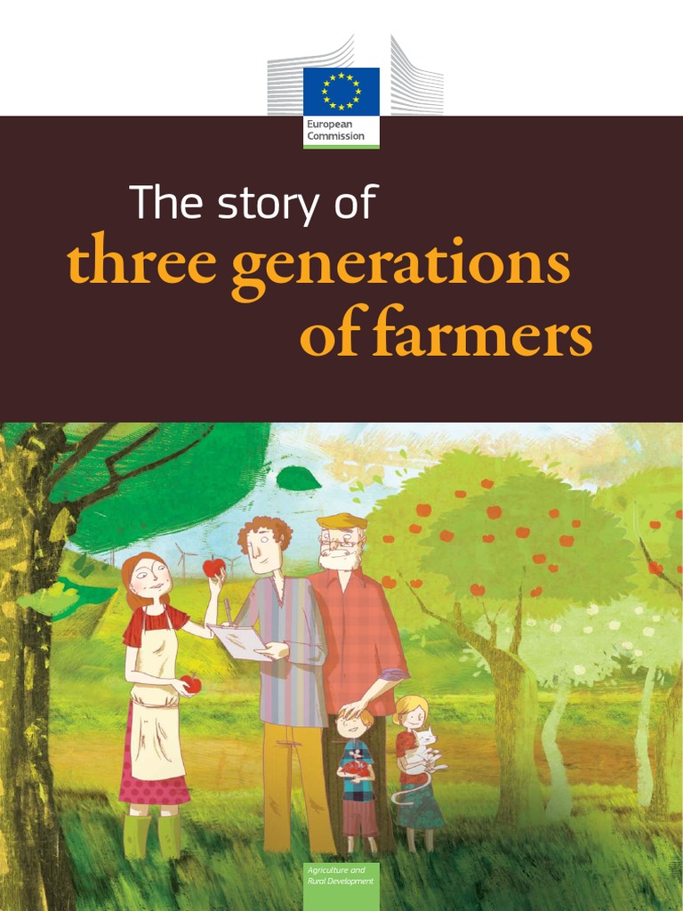 The Story Of: Three Generations of Farmers | PDF | Farms | Agriculture