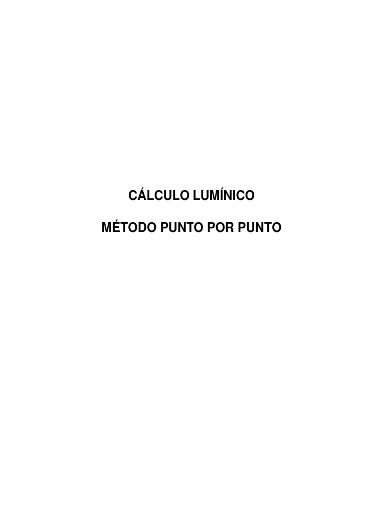 Calculo Luminico. Metodo Punto Por Punto | PDF | Encendiendo | Luz de ...