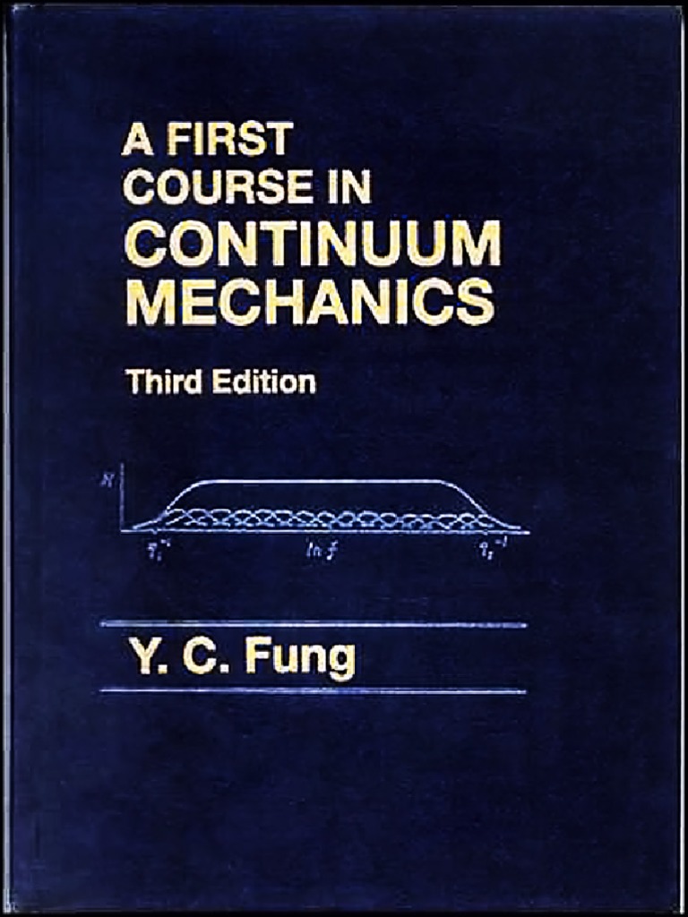 (A First Course in Continuum Mechanics) (YC. Fung) | PDF