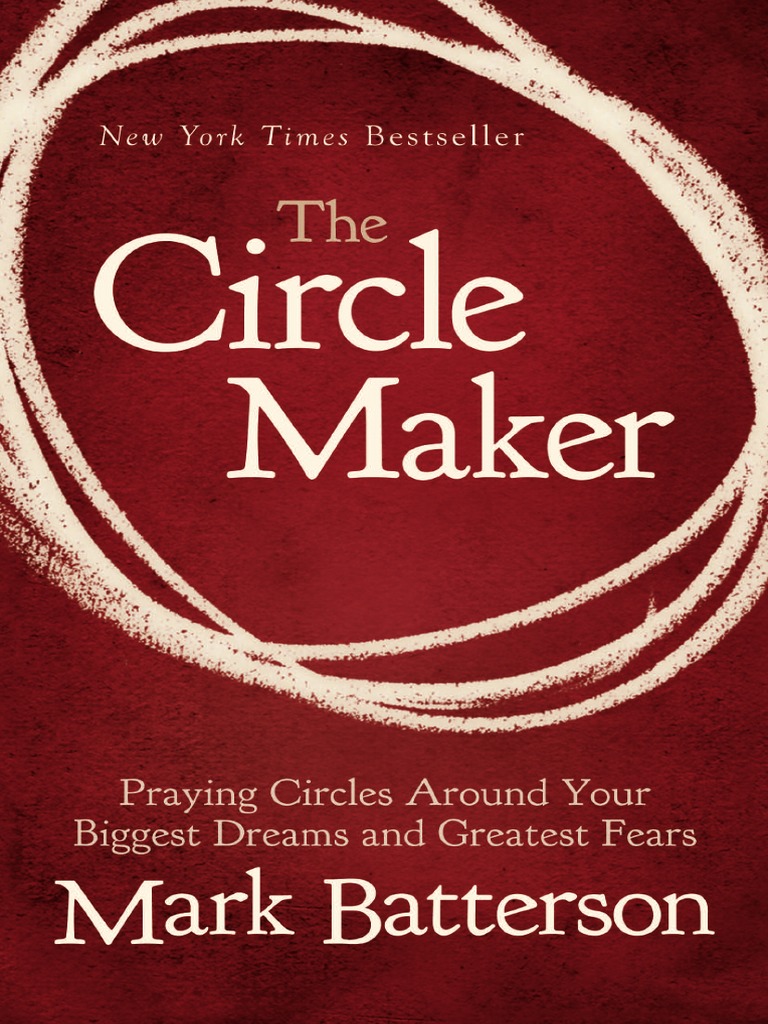 The Circle Maker by Mark Batterson (Sample) | PDF | Miracle | English Standard Version