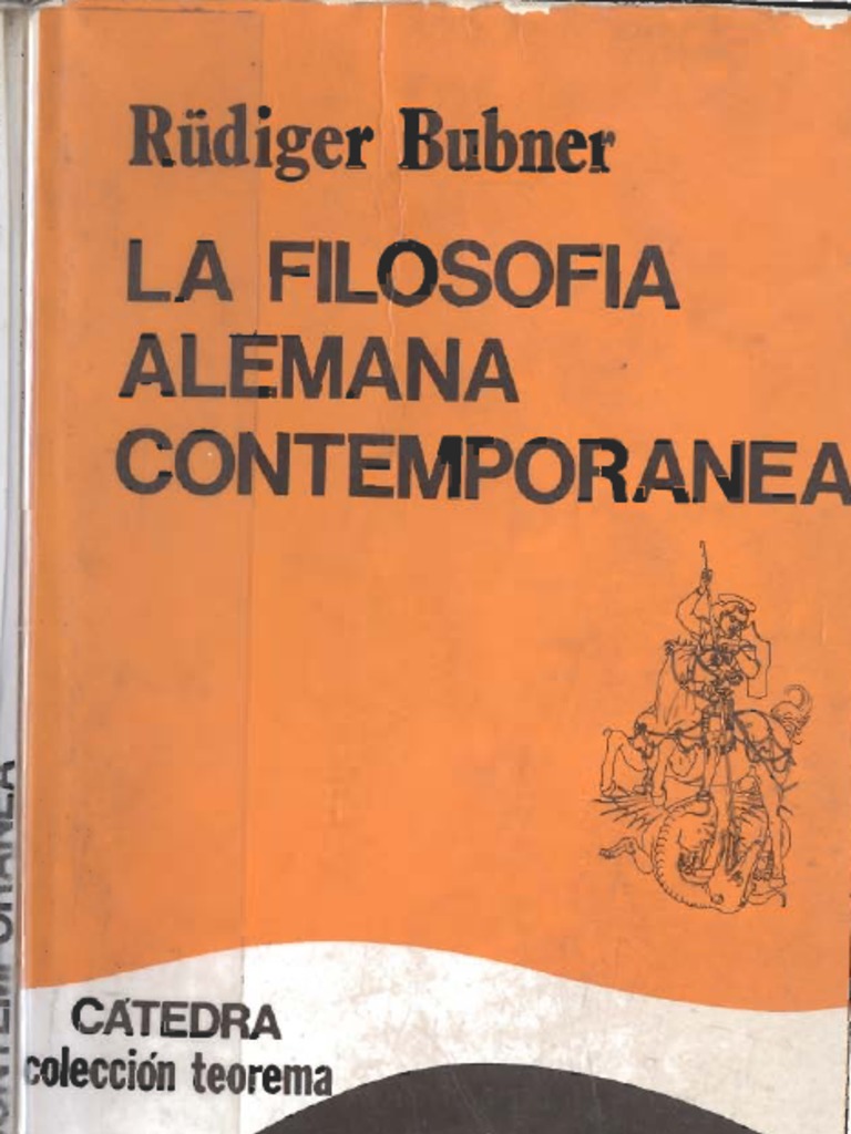 BUBNER, Rüdiger (1991) La Filosofía Alemana Contemporánea PDF | PDF