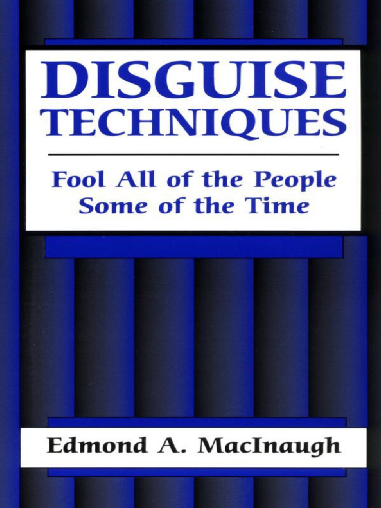 Disguise Techniques by A Edmond MacInaugh - Paladin Press | PDF ...