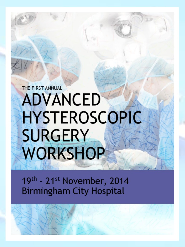 Advanced Hysteroscopic Surgery Workshop | PDF | Gynaecology | Medicine