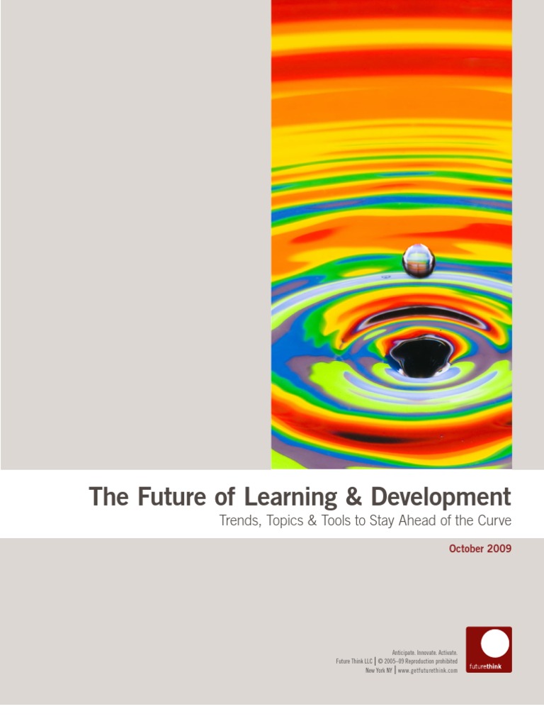 The Future of Learning and Development: Trends, Topics and Tools To ...