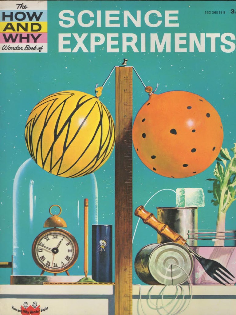 How and Why Wonder Book of Science Experiments | PDF